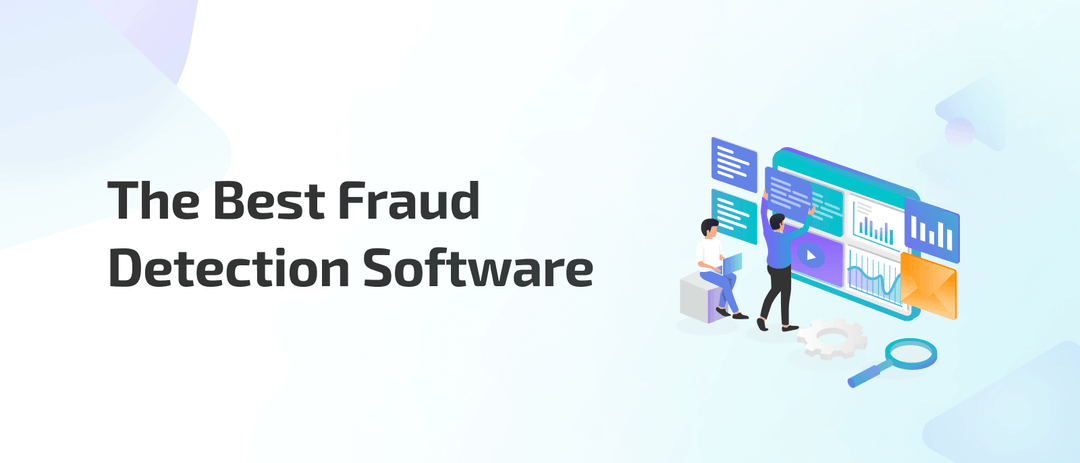 Best Fraud Detection Software: 6 Companies Compared in 2024